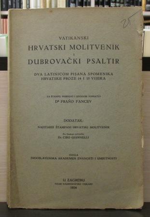 VATIKANSKI HRVATSKI MOLITVENIK I DUBROVAČKI PSALTIR – Dr FRANO FANCEV