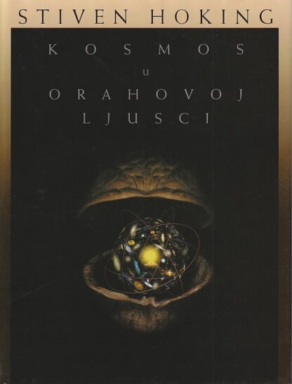 KOSMOS U ORAHOVOJ LJUSCI – STIVEN HOKING