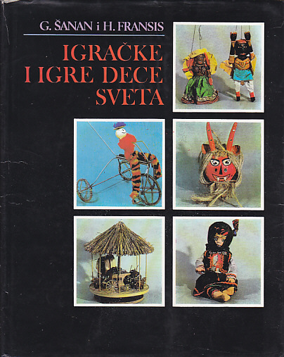 IGRAČKE I IGRE DECE SVETA – GABRIEL CHANAN i HAZEL FRANCIS