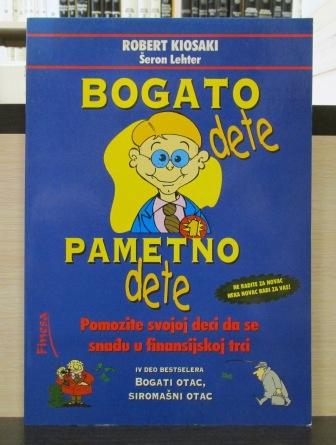 BOGATO DETE, PAMETNO DETE – ROBERT KIOSAKI, ŠERON LEHTER