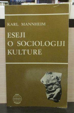 ESEJI O SOCIOLOGIJI KULTURE – KARL MANNHEIM