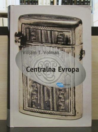 CENTRALNA EVROPA – VILIJAM T. VOLMAN