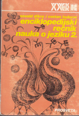 ENCIKLOPEDIJSKI REČNIK NAUKA O JEZIKU (drugi deo) – OSVALD DIKRO i CVETAN TODOROV