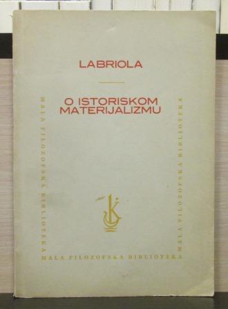 O ISTORISKOM METERIJALIZMU – ANTONIO LABRIOLA