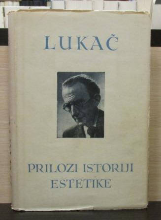 PRILOZI ISTORIJI ESTETIKE – ĐERĐ LUKAČ