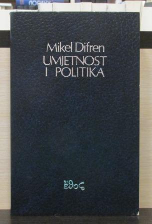 UMJETNOST I POLITIKA – MIKEL DIFREN