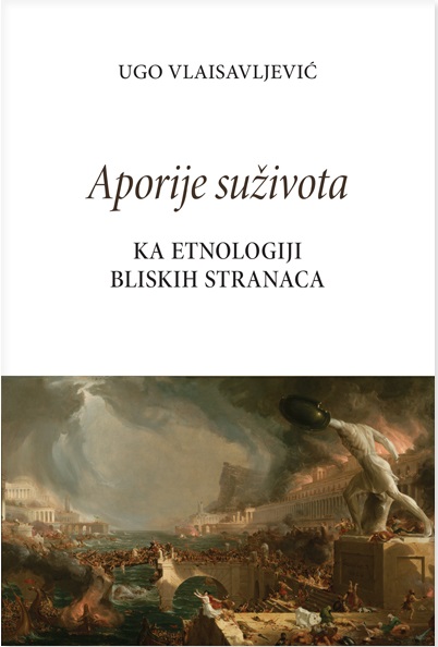 Aporije suživota – ka etnologiji bliskih stranaca