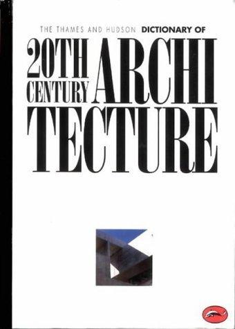 Dictionary of 20th century architecture