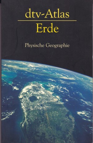 dtv-Atlas Erde: Physische Geographie