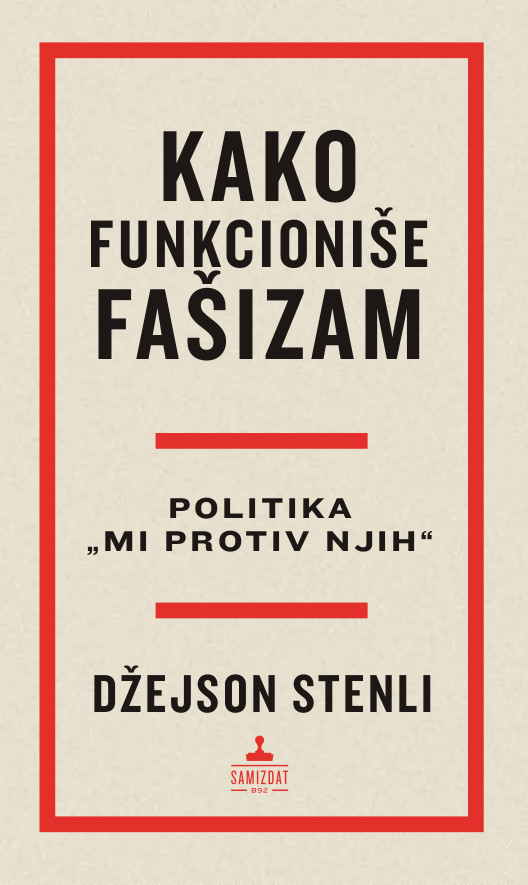 Kako funkcioniše fašizam: politika “mi protiv njih”