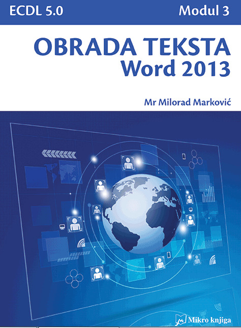 Obrada teksta: Word 2013: ECDL 5.0 Modul 3