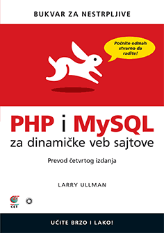 PHP i MySQL za dinamičke veb sajtove: Bukvar za nestrpljive