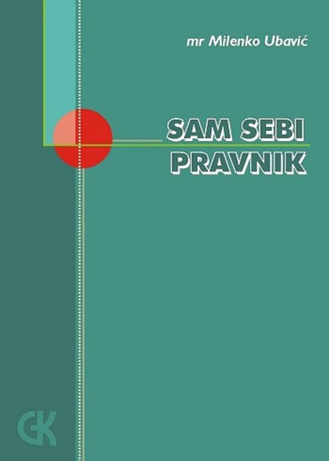 Sam sebi pravnik – priručnik za praktičnu primenu s obrascima