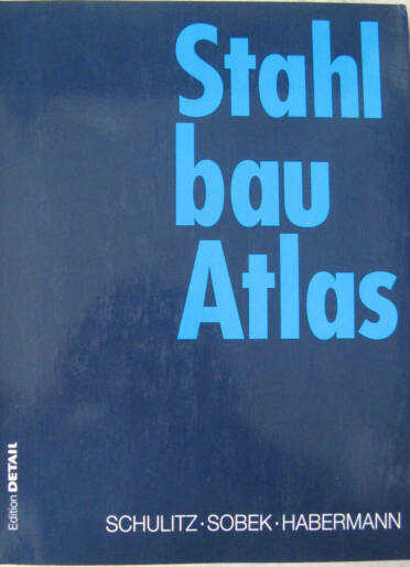 Stahl Bau Atlas