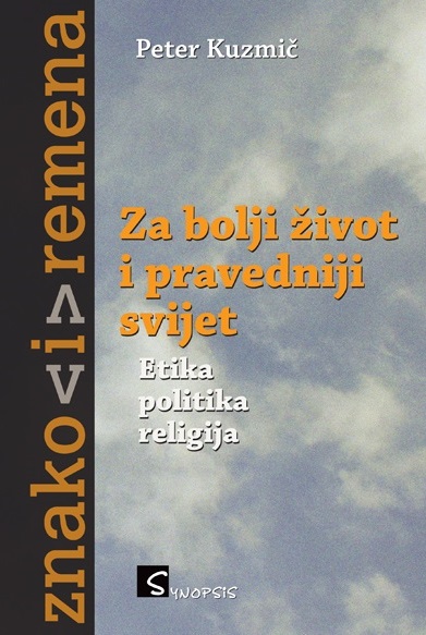 Za bolji život i pravedniji svijet – etika, politika, religija