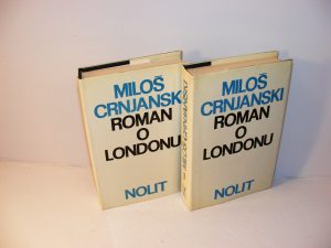 Miloš Crnjanski ROMAN O LONDONU 1-2