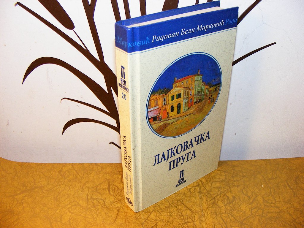 Lajkovačka pruga – Radovan Beli Markovic