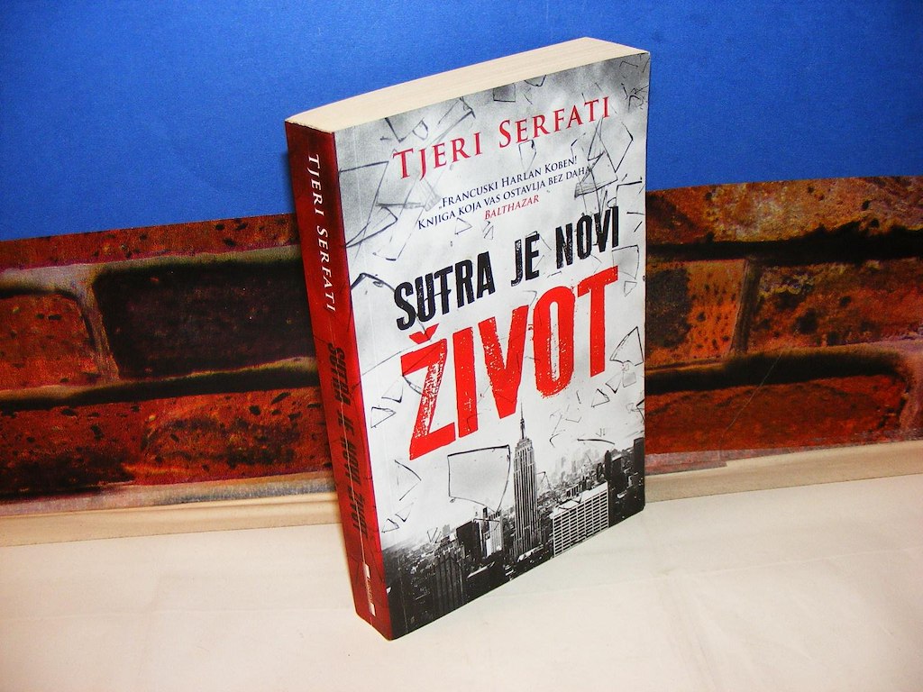 sutra je novi život tjeri serfati