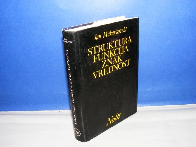 Struktura, funkcija, znak, vrednost – Jan Mukaržovski