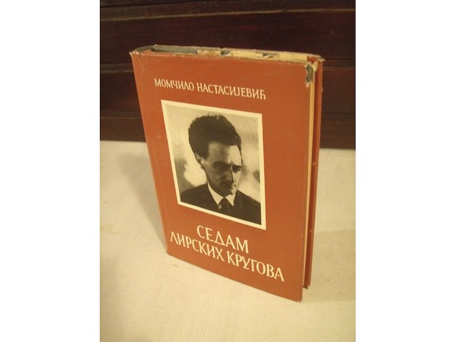 Momcilo Nastasijevic - Sedam lirskih krugova