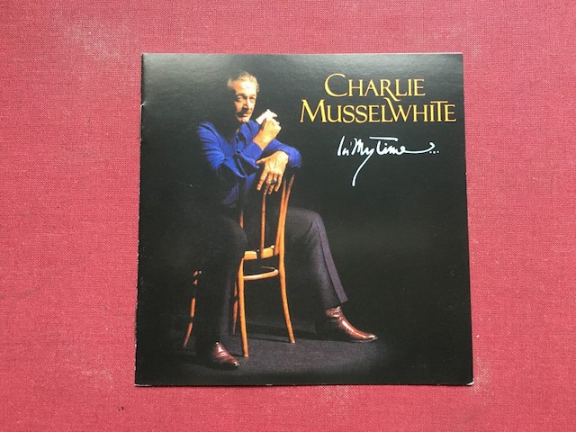 Charlie Musselwhite - iN MY TiME... (bez CD-samo omot)