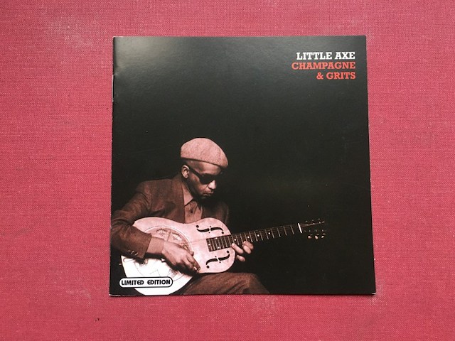 Little Axe - CHAMPAGNE &;;;;;;;;;;;...(bez CD-samo omot) 2003