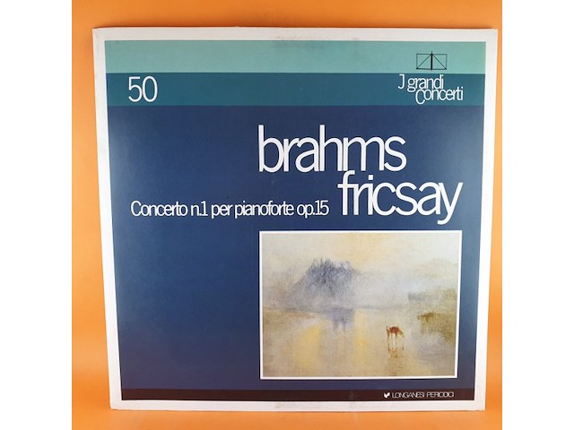 BRAHMS FRICSAY, Concerto n.1 Per pianoforte op.15