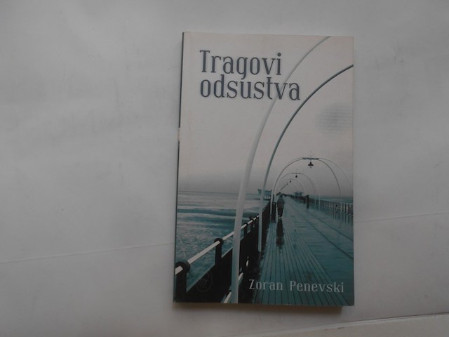 Tragovi odsustva, Zoran Penevski, okean, NOVO