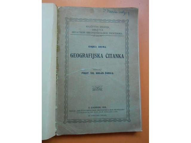 Geografijska čitanka prof.dr.Milan Šenoa Zagreb 1918.g