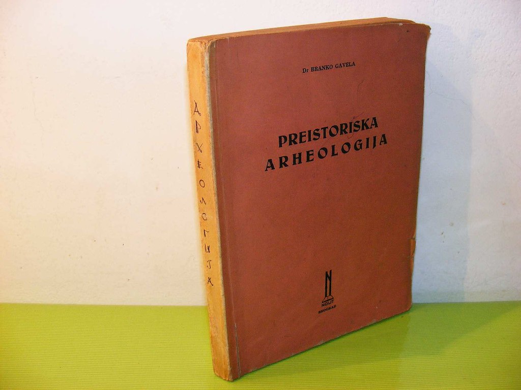 Preistoriska arheologija – Branko Gavela