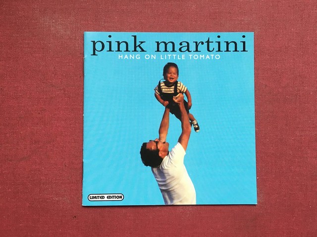 Pink Martini - HANG oN LiTTLE..(bez CD-samo omot) 2004