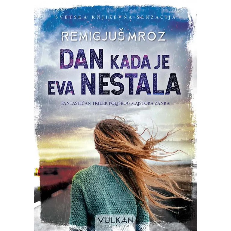 DAN KADA JE EVA NESTALA