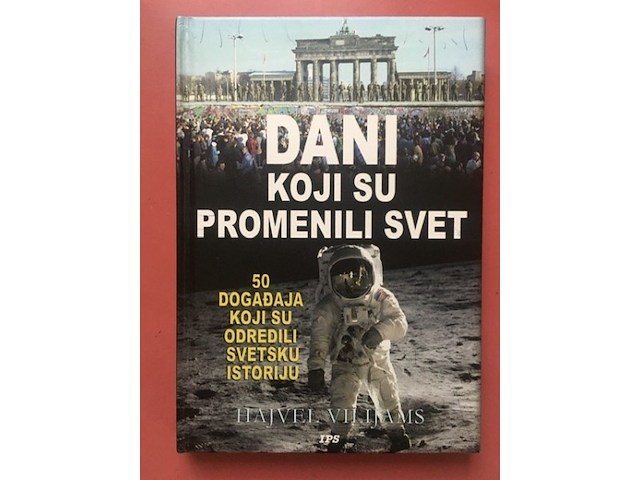 Dani koji su promenili svet- Hajvel Vilijams