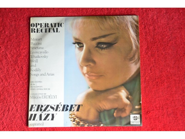 Erzsébet Házy* ‎– Operatic Recital / vinil: 5-