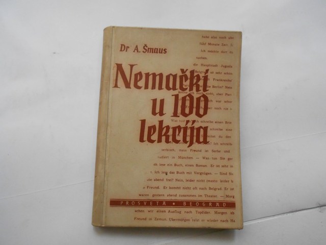 Nemački u 100 lekcija  , A.Šmaus,    prosveta,