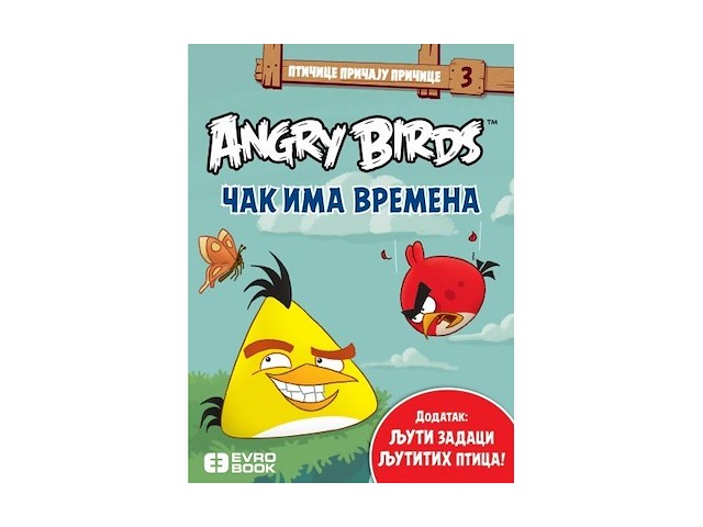 Angry Birds - Čak ima vremena