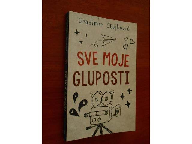 Sve moje gluposti, Gradimir Stojković NOVA