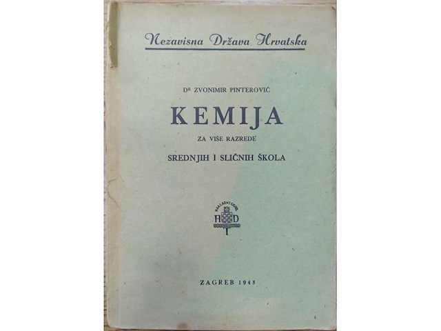 Dr Zvonimir Pinterović, KEMIJA, Zagreb, 1943.