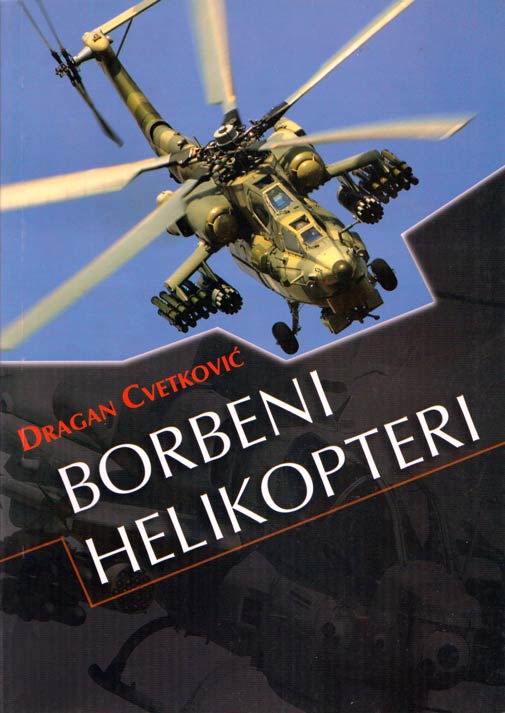 BORBENI HELIKOPTERI – Dragan Cvetković