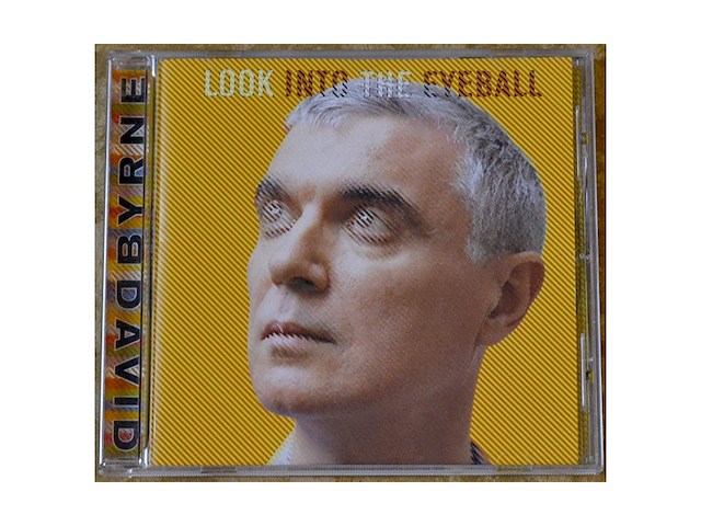 David Byrne - Look Into The Eyeball