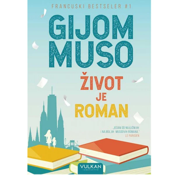 ŽIVOT JE ROMAN - Gijom Muso