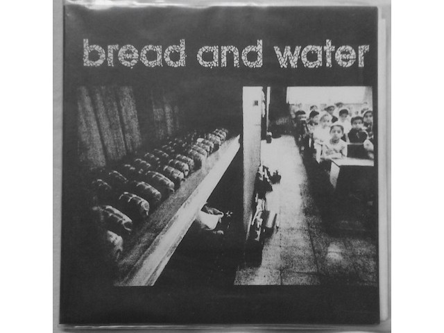 BREAD  AND  WATER  /  REASON  OF  INSANITY