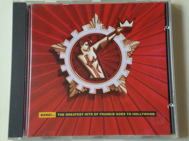 Frankie Goes To Hollywood - Bang!... The Greatest Hits