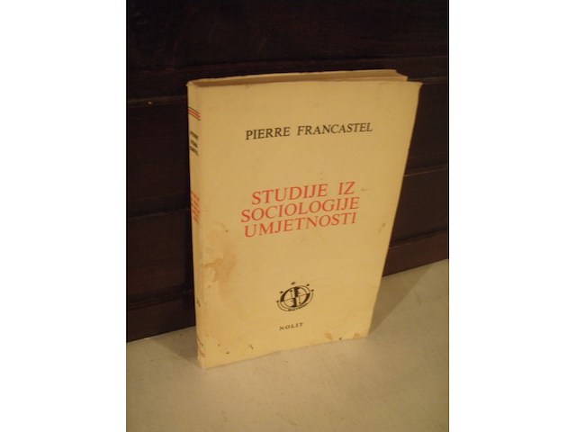 Pierre Francastel - Studije iz sociologije umjetnosti