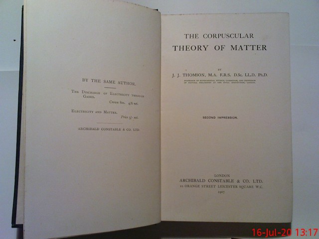 THE CORPUSCULAR THEORY OF MATTER - J.J. THOMSON