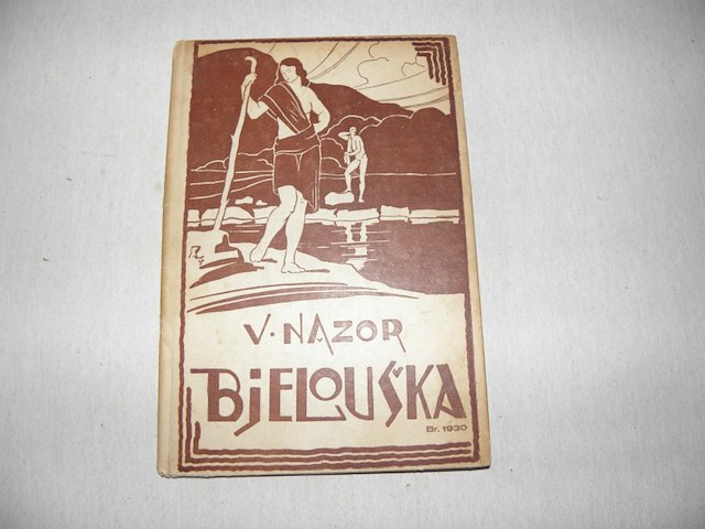 Vladimir Nazor: Bjelouška, 1920.god