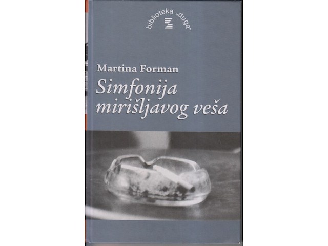 Martina Forman / SIMFONIJA MIRIŠLJAVOG VEŠA - perfekT