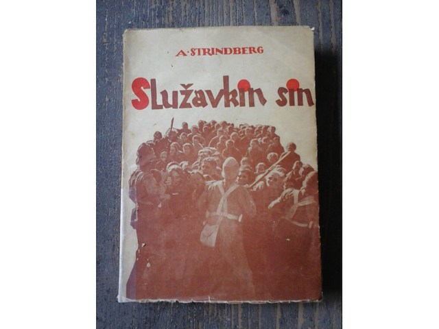 August Strindberg: SLUŽAVKIN SIN