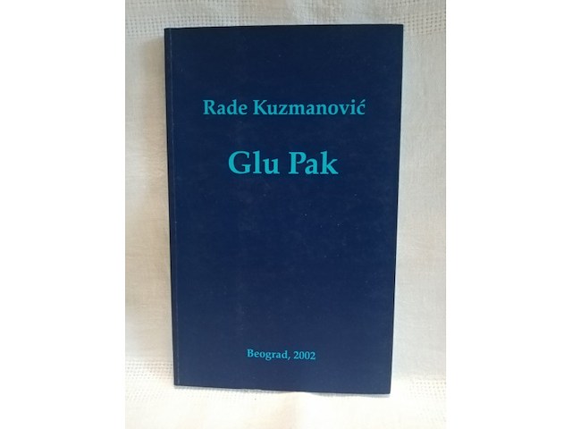 Glu Pak,Rade Kuzmanovic