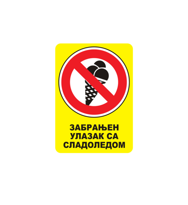 Office notice – Zabranjen ulazak sa sladoledom